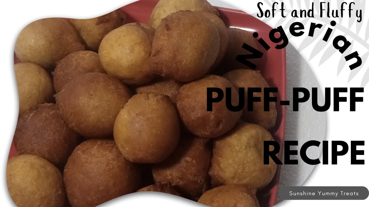 How To Make Perfect Puff-Puff ||Easy Recipe & Step-by-Step Guide - YouTube