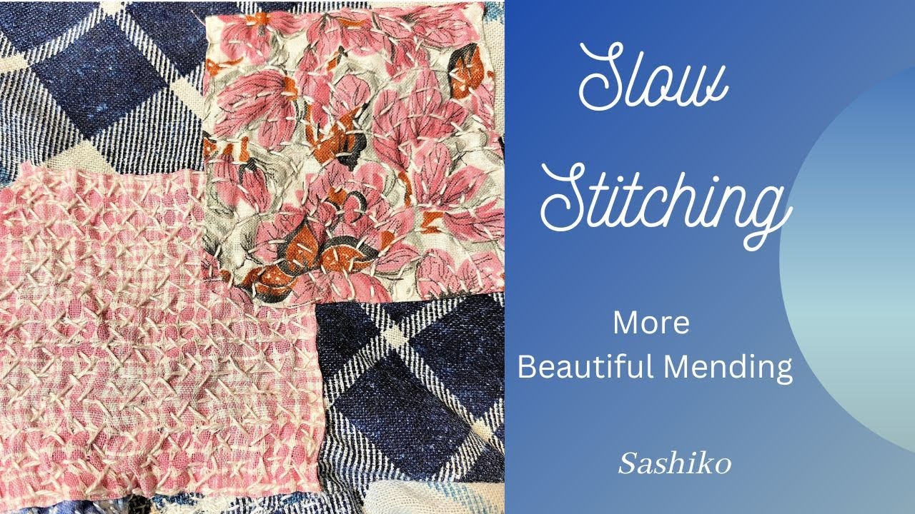 Beautiful Mending Sashiko - YouTube