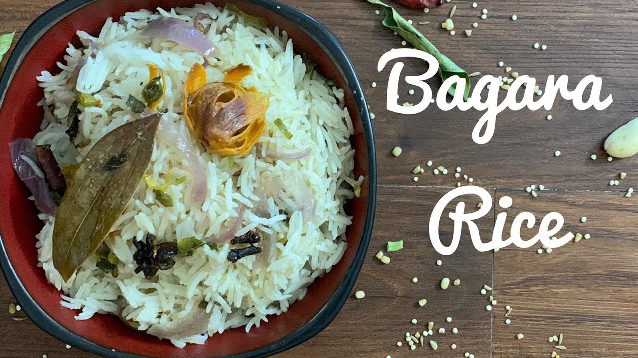 Hyderabadi Bagara Rice-Bagara Annam-Bagara Rice - YouTube