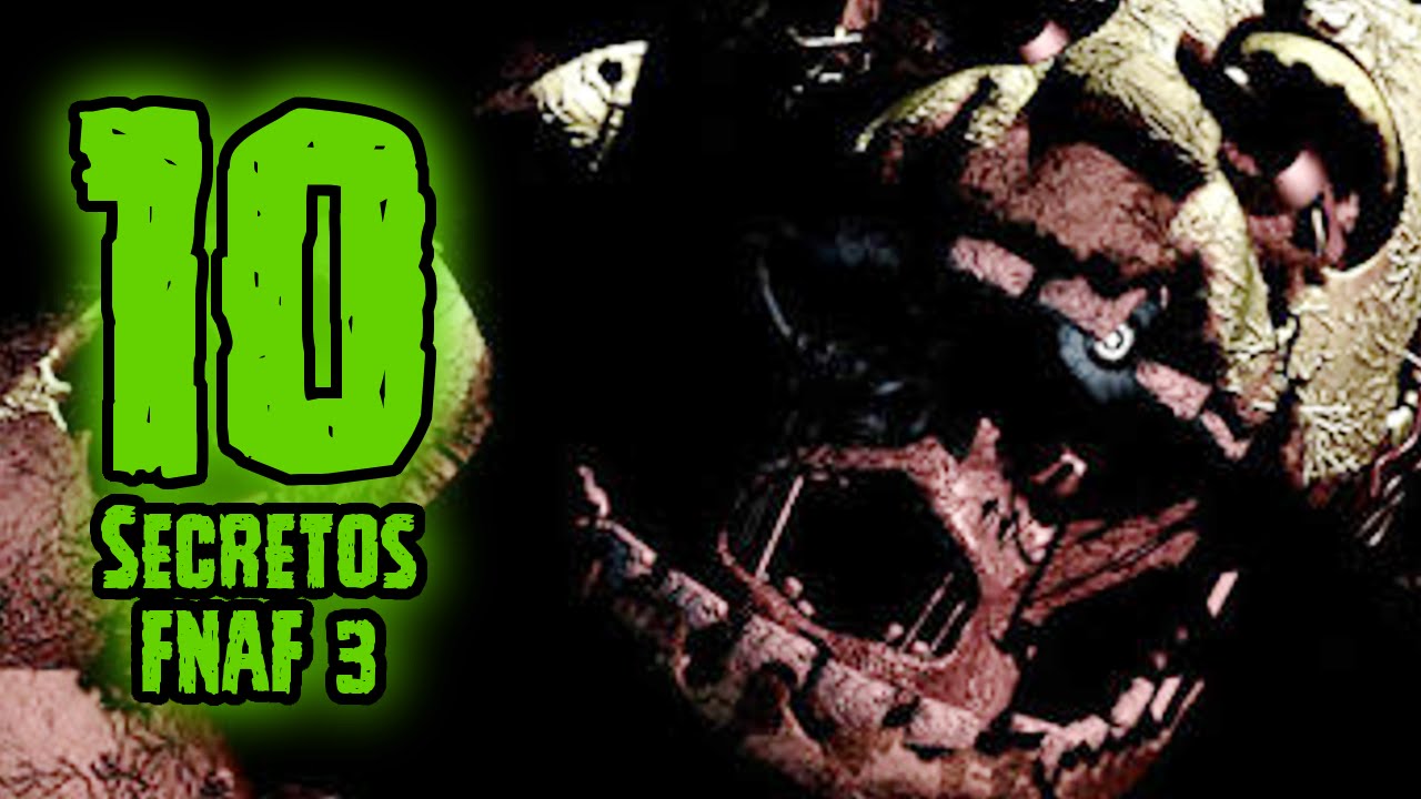 TOP 10: 10 Secretos De Five Nights At Freddy's 3 Que Tu No Sabias ...