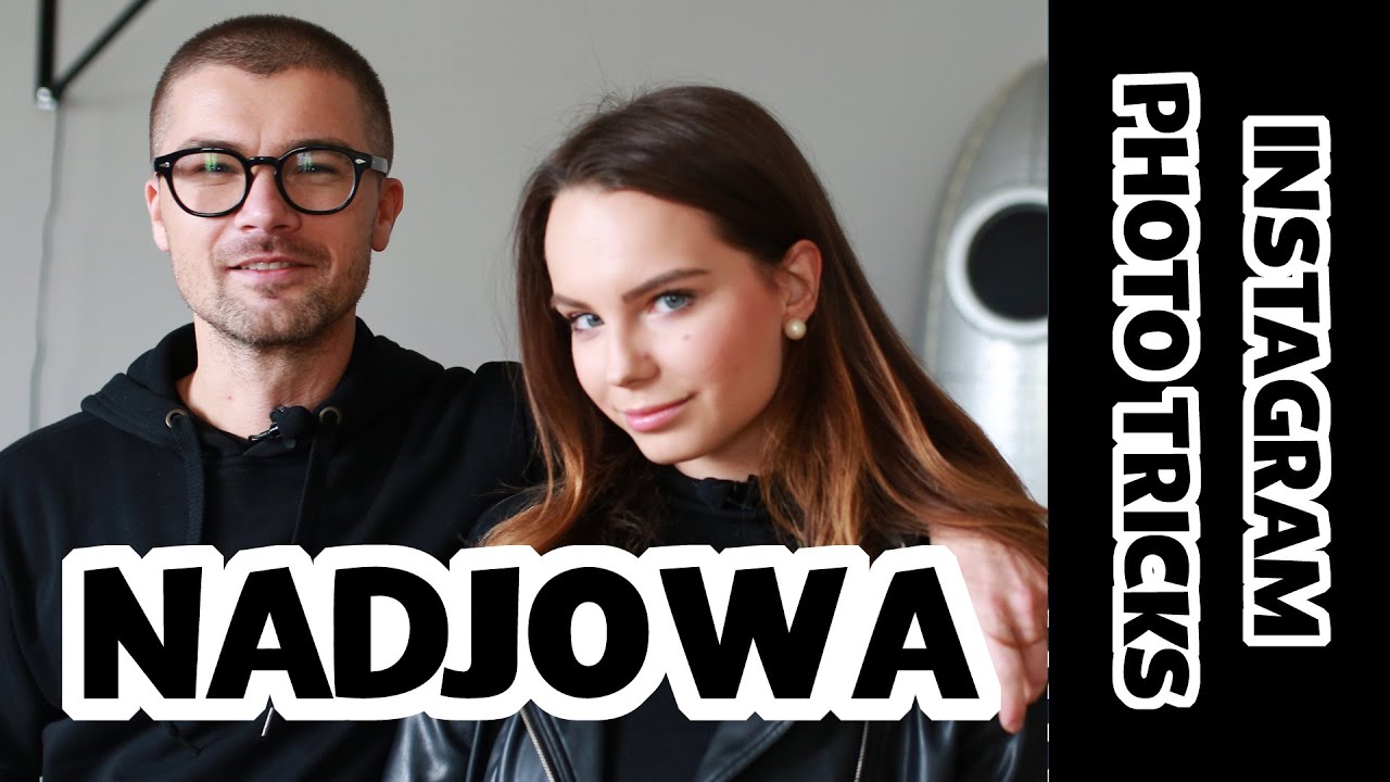 NADJOWA instagram photo tricks || Wujaszek Liestyle* - YouTube