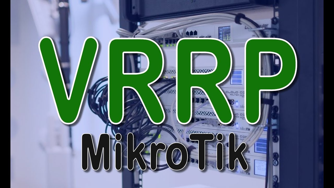 VRRP Mikrotik : Router Virtual en RouterOS - YouTube