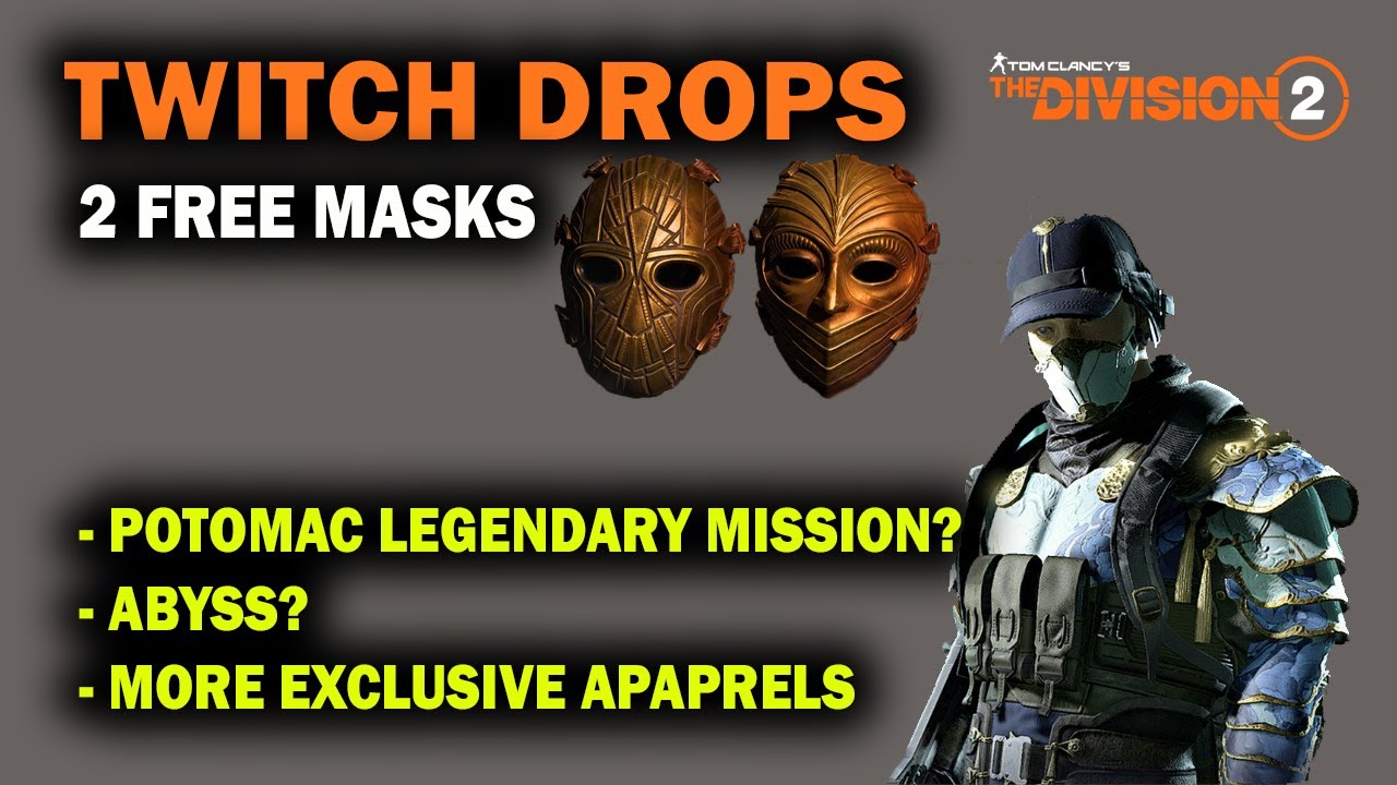 DIVISION 2 - FREE MASKS TWITCH DROP BUILD - LEGENDARY MISSIONS & MORE ...