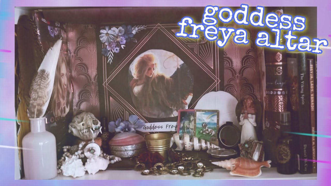 Devotional Altar to Goddess Freya • - YouTube