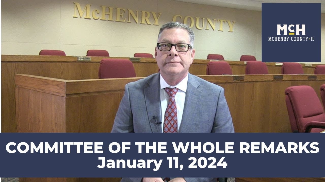 McHenry County Board Chairman Mike Buehler Committee of the Whole ...