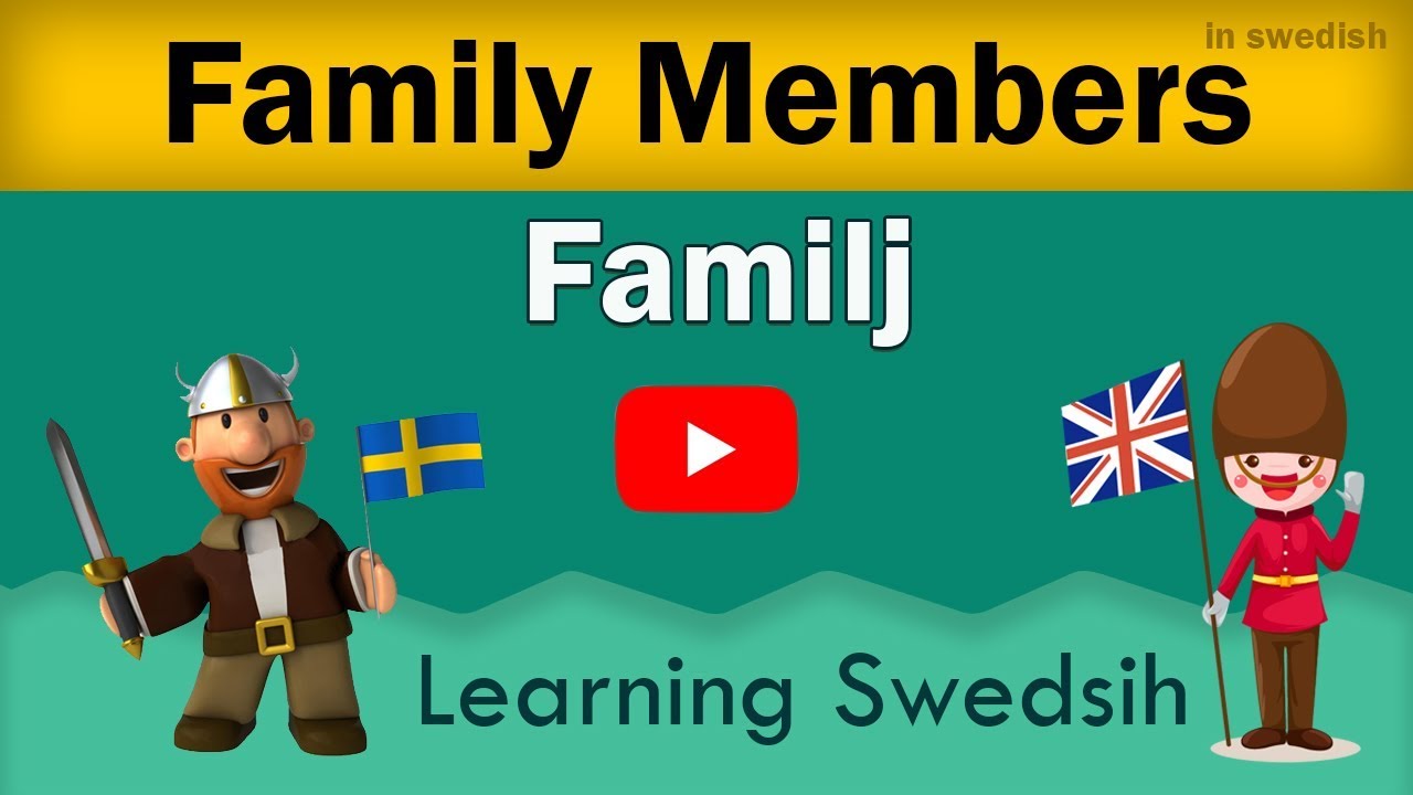 Learning Swedish (Family Members) "Swedish dialogue" (2020) - YouTube