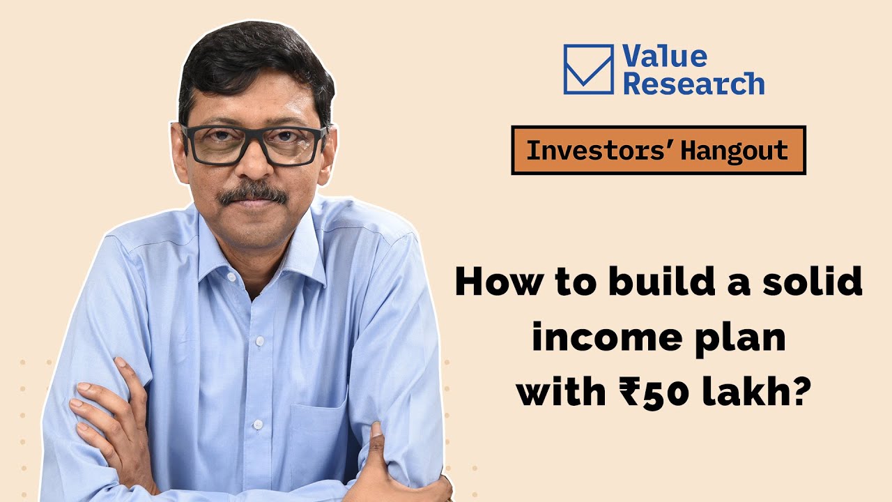 How to build a solid income plan with ₹50 lakh? - YouTube