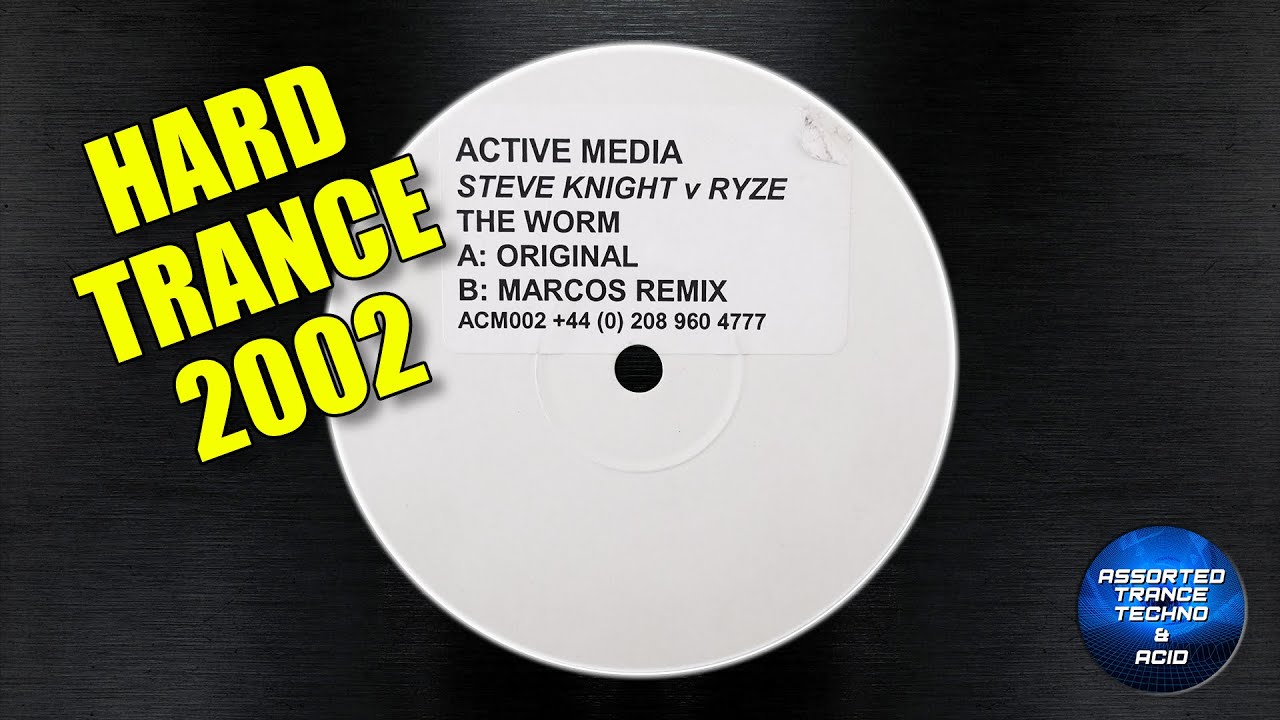 Steve Knight v Ryze - The Worm (Original Mix) [Active Media] 2002 [Hard ...