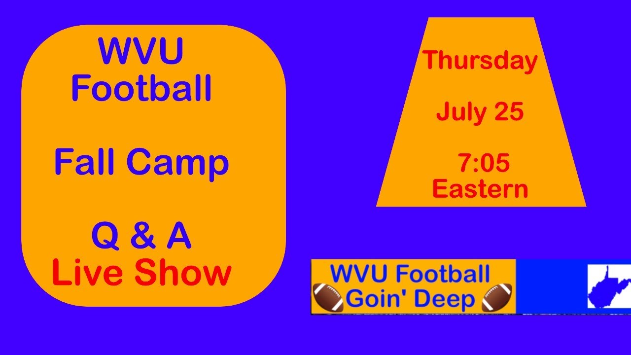 WVU Football Fall Camp Q & A Live Show - YouTube