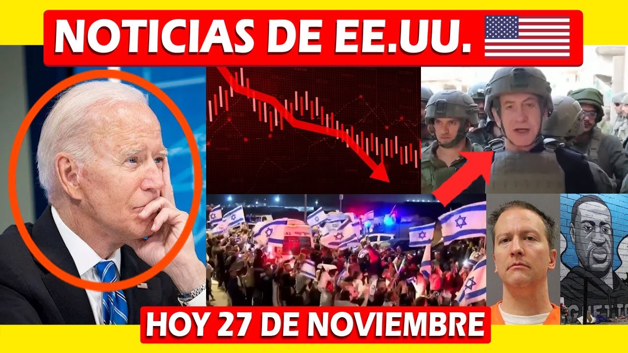 NOTICIAS DE EE.UU. HOY 27 DE NOVIEMBRE, NOTICIAS DE ESTADOS UNIDOS HOY ...