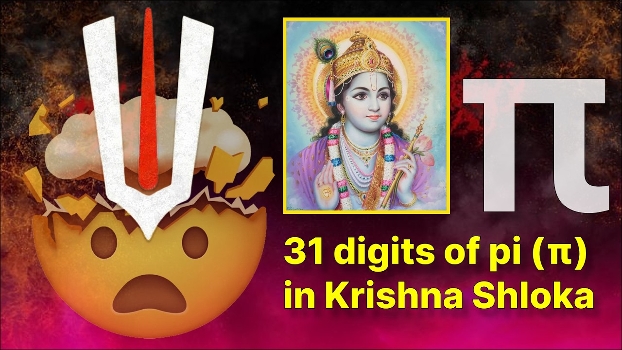 Krishna Shloka Encrypts 31 digits of Pi (π) | EP 4 | Ancient Future ...