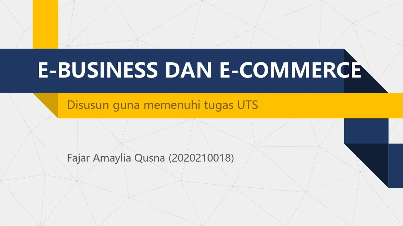 UTS E-Business dan E-Commerce NIM 018 - A6ESR - YouTube