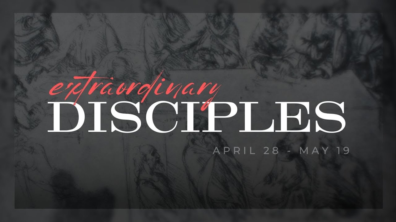 Extraordinary Disciples: Philip - Sermon Only - May 5, 2024 - YouTube