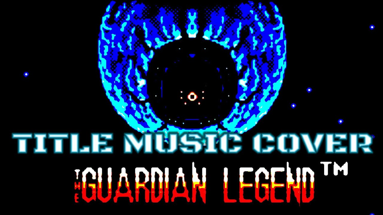 The Guardian Legend (NES) - Title Music Cover - YouTube