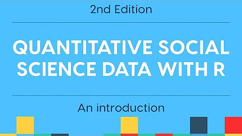 Quantitative Social Science Data with R, 2nd Edition, Chapter 15, Putting It All Together - YouTube