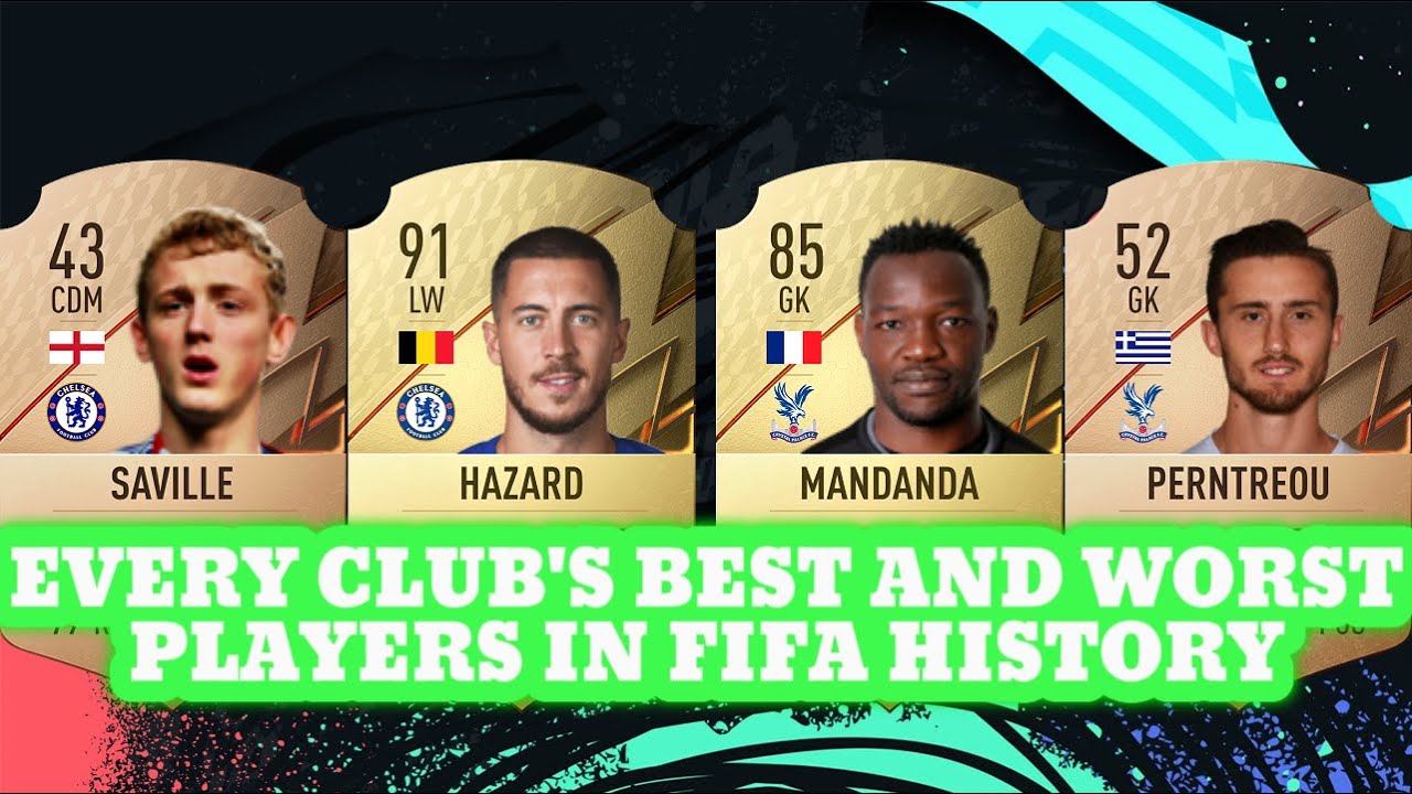EVERY CLUB'S BEST AND WORST PLAYERS IN FIFA HISTORY #3 - YouTube