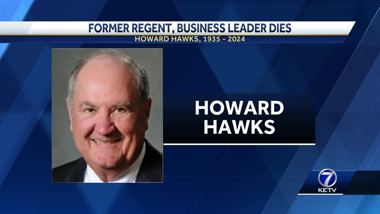 Former Nebraska Board of Regent, Omaha businessman Howard Hawks died at ...