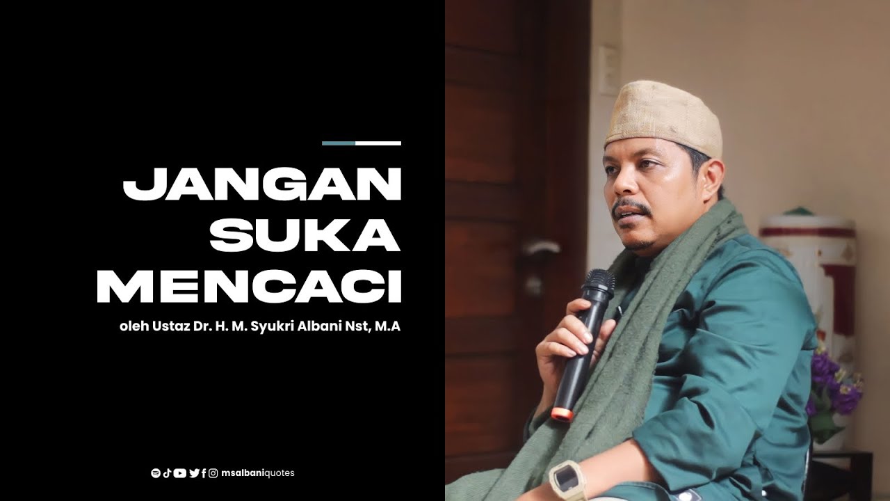 Jangan Suka Mencaci | #UstadzSyukriAlbani (2023) - YouTube