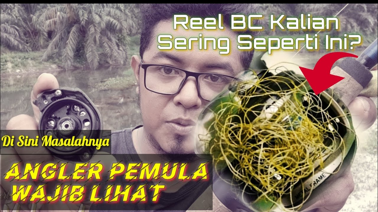 CARA MENGATASI BACKLASH PADA REEL BC || Pemula Wajib Nonton - YouTube