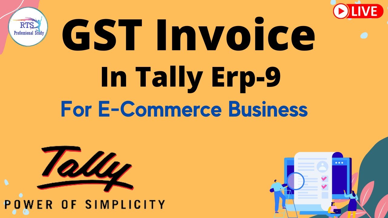 Tax Invoice In Tally Erp 9 For E Commerce How To Make GST Invoice In Tax Invoice In Tally Erp 9 For E Commerce How To Make GST Invoice In