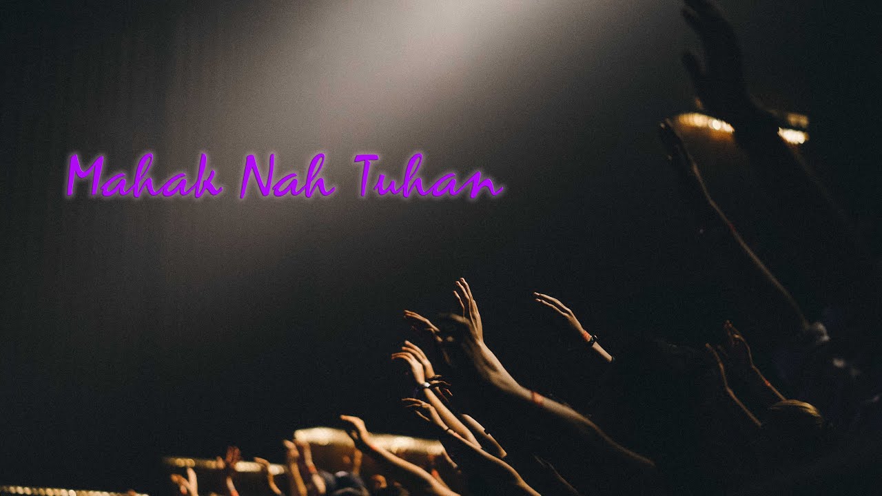 Lagu Bahasa Kayan | Mahak Nah Tuhan - YouTube