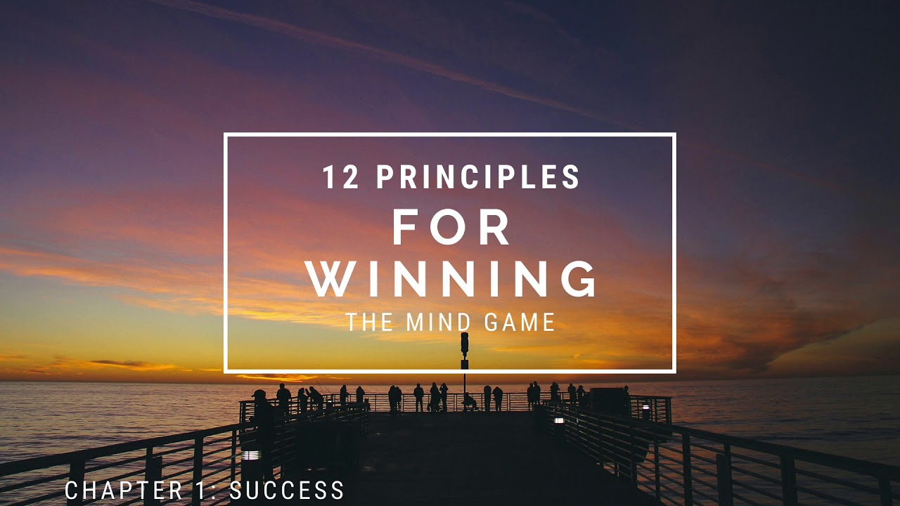 12 Principles for Winning The Mind Game - SUCCESS - YouTube