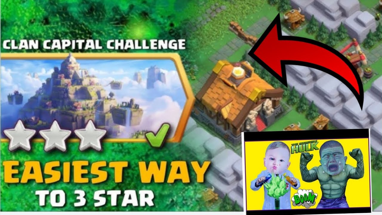 how to easily 3 star clan capital challenge | easily 3 star capital ...