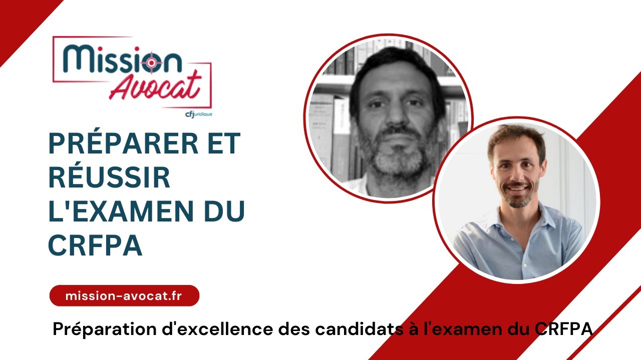 Préparer et réussir l'examen du CRFPA (2023) - YouTube