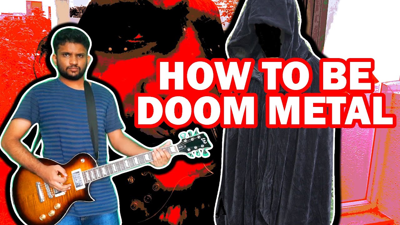How to play doom metal - flirtsX