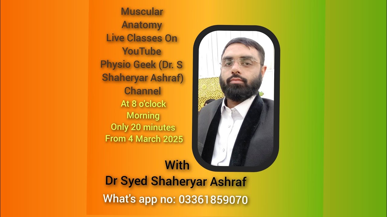 Physio Geek (Dr. S Shaheryar Ashraf) is live! Muscular Anatomy With Dr ...