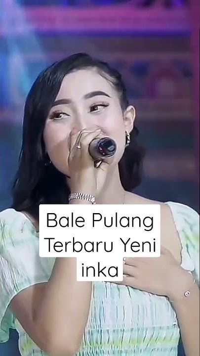 Yeni inka Terbaru Bale Pulang/Adella Yeni inka terbaru#shorts - YouTube