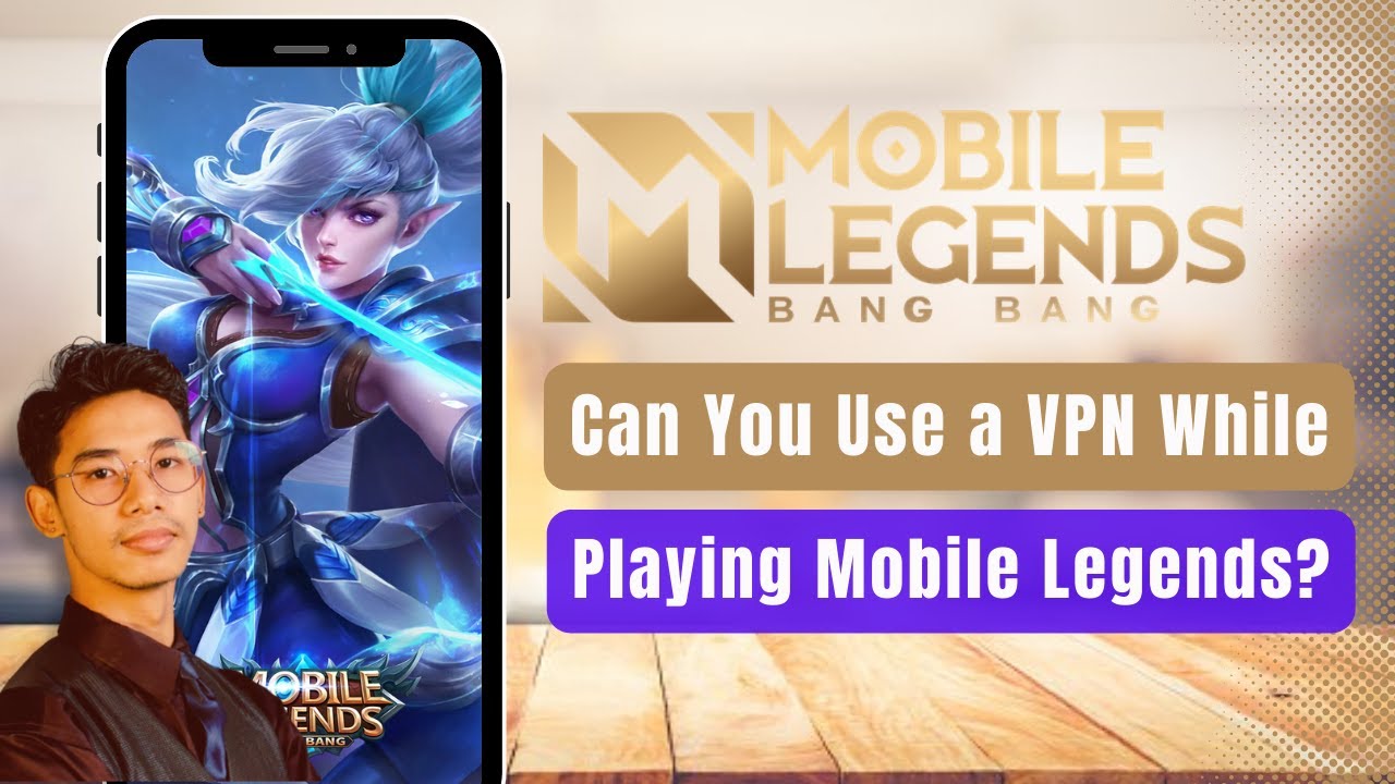 Can I Use a VPN While Playing Mobile Legend (ML)? - YouTube