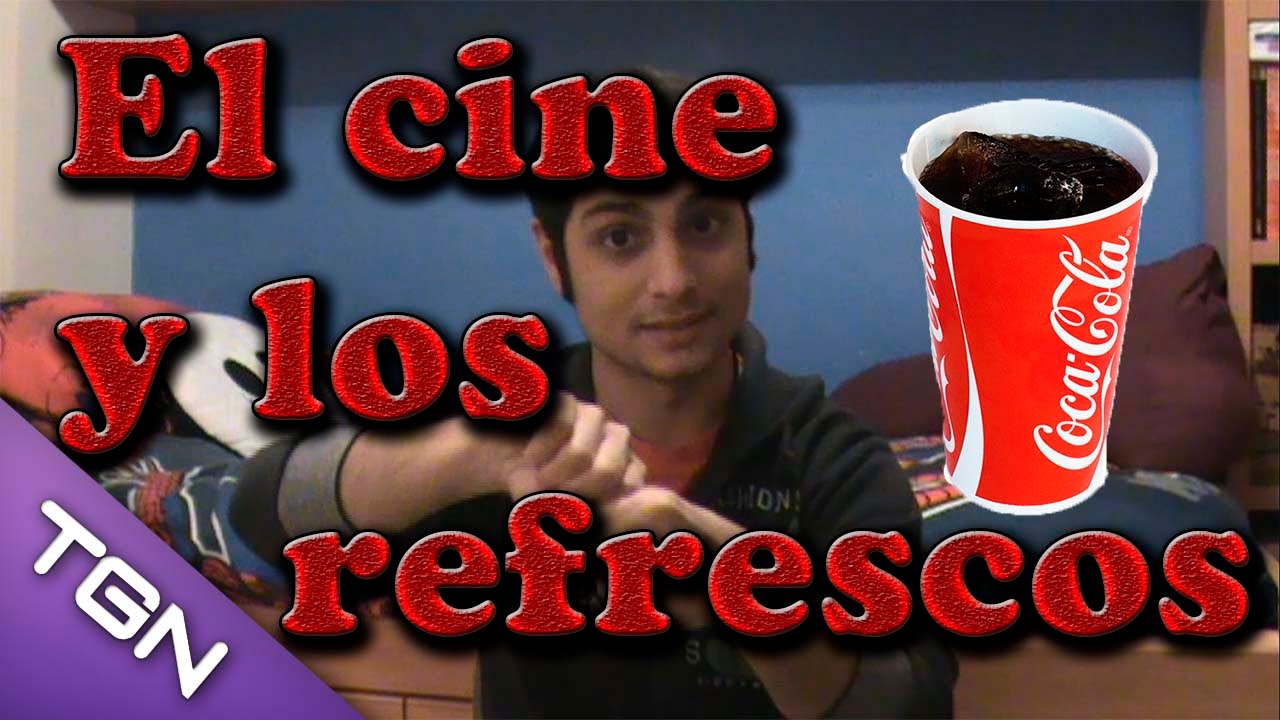 El Cine y los Refrescos - YouTube