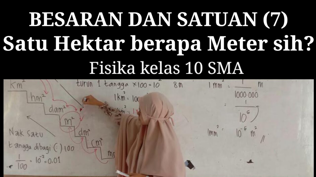 Satu Hektar Berapa Meter Fisika Kelas 10 SMA YouTube satu-hektar-berapa-meter-fisika-kelas-10-sma-youtube