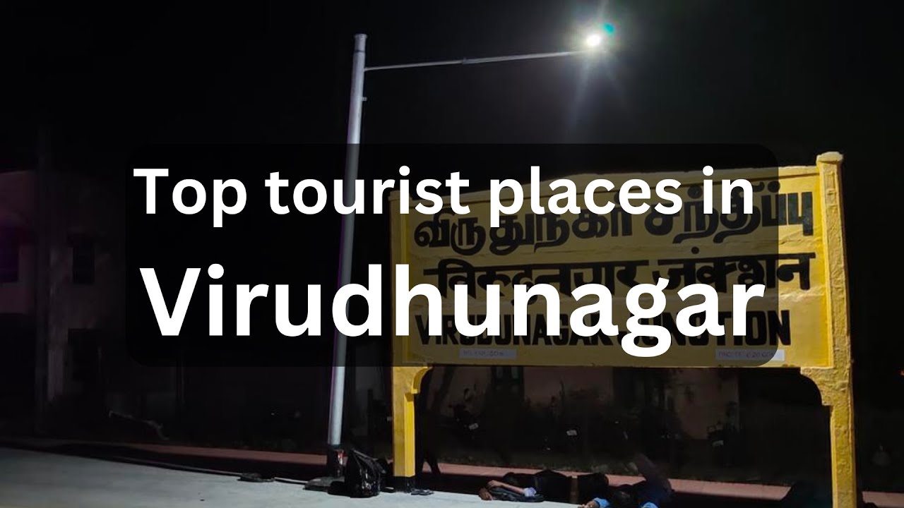 Top tourist places in Virudhunagar | Most attractive tourist places in ...