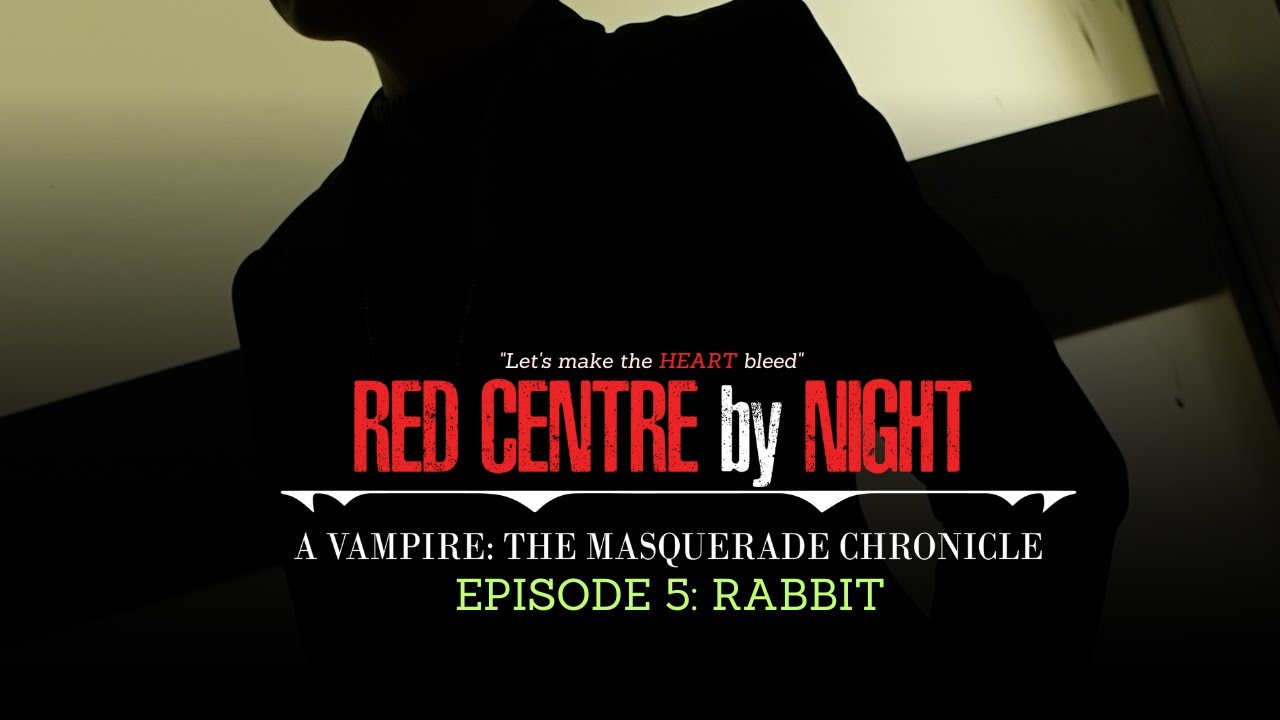 Rabbit - Vampire: The Masquerade - Red Centre by Night Season 2 ...