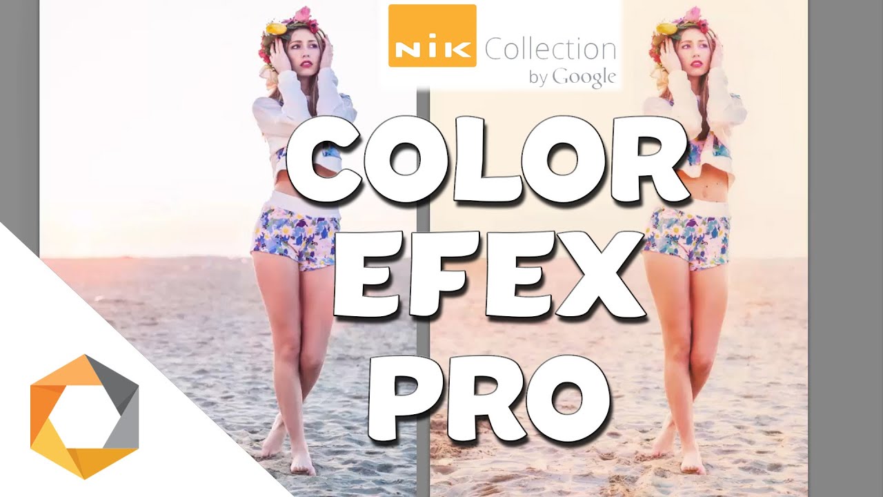 COLOR EFEX PRO - Google Nik Collection Tutorial Italiano - YouTube