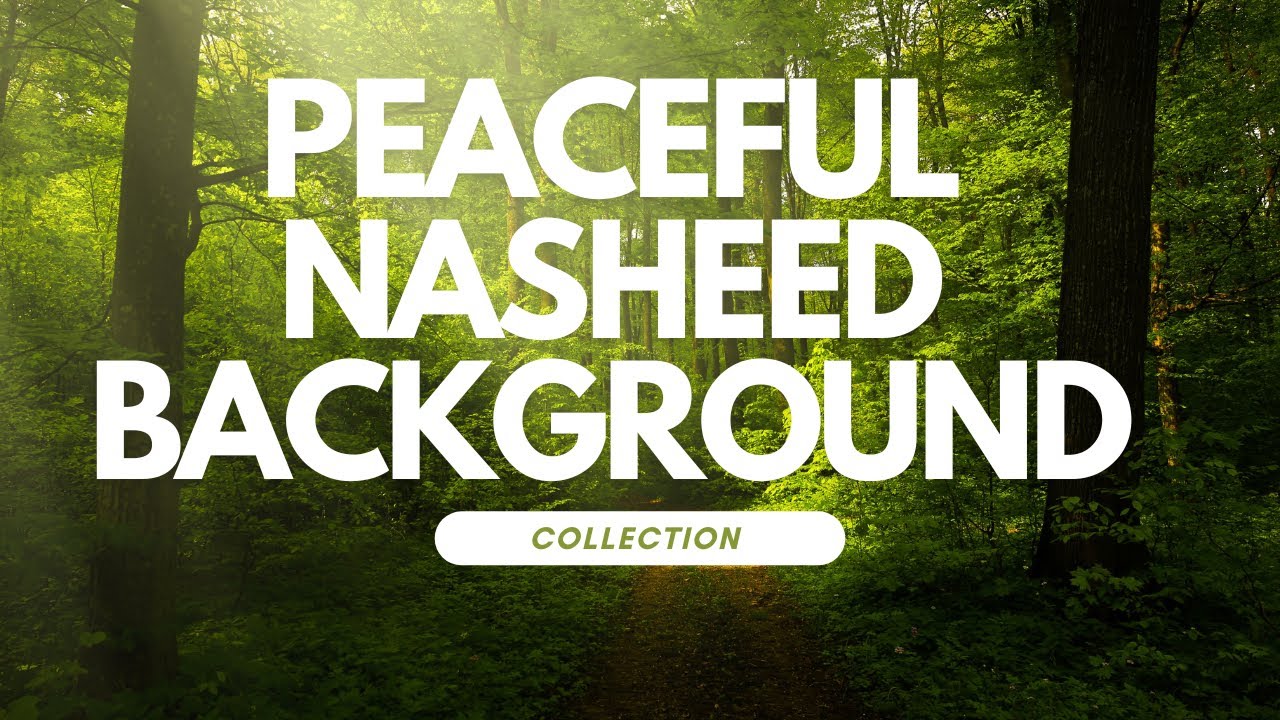 Background Nasheed for sleep| Peace of mind| Peaceful Nasheed ...