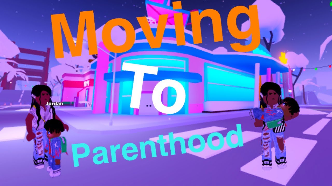 MOVING TO PARENTHOOD | Roblox Roleplay | TXARA - YouTube