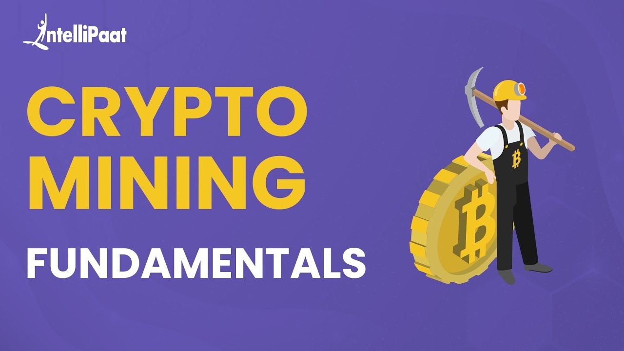 Crypto Mining Fundamentals | What Is Cryptocurrency Mining | What Is ...