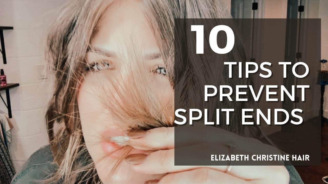 10 Tips to Prevent Split Ends - YouTube