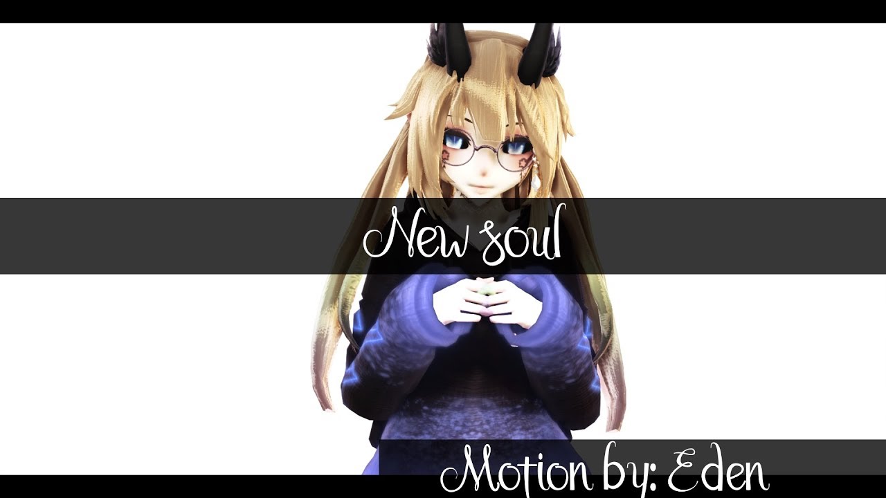 MMD.:|| New soul ||:.test model.:|| - YouTube