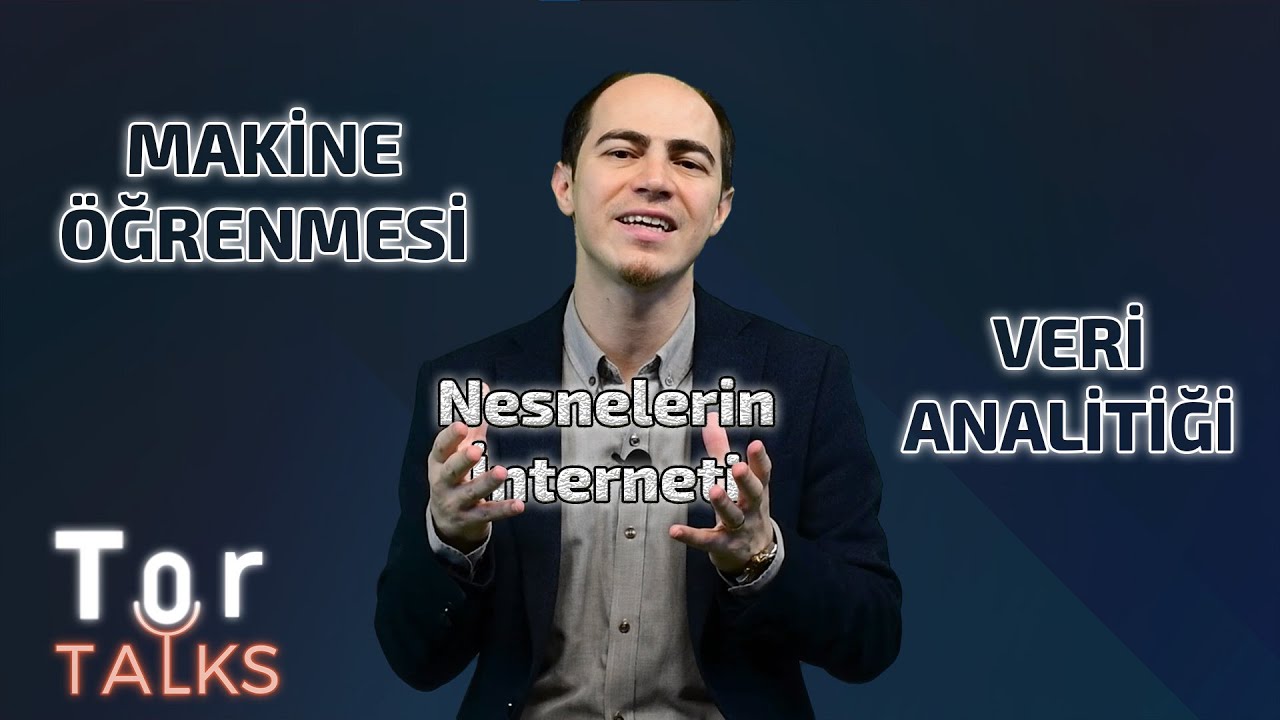 Makine Öğrenmesi ve İş Zekası: Verilerle Geleceği Öngörmek - Emre Tuna Aydın / Tor Talks - YouTube
