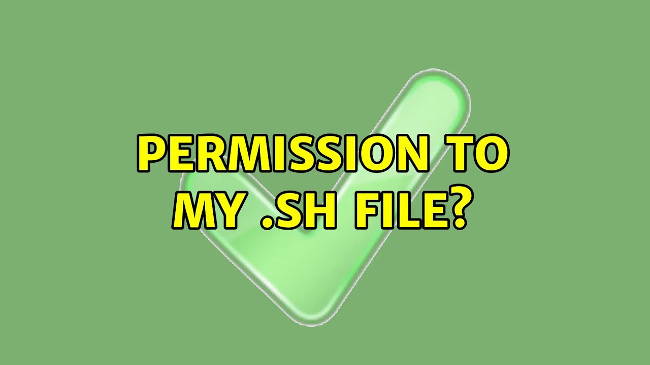Ubuntu Permission To My sh File YouTube ubuntu-permission-to-my-sh-file-youtube