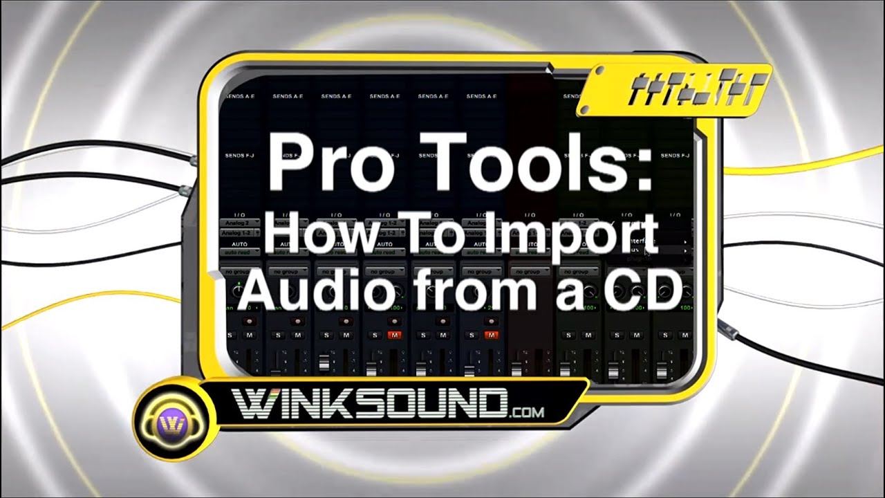 Pro Tools: How To Import Audio from a CD | WinkSound - YouTube