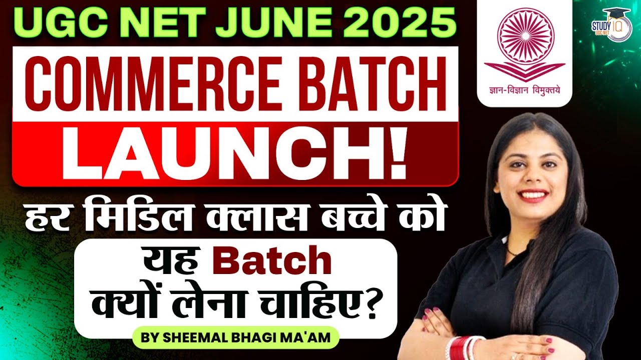 UGC NET June 2025 | Commerce Batch Launch | Why Every Middle-Class ...