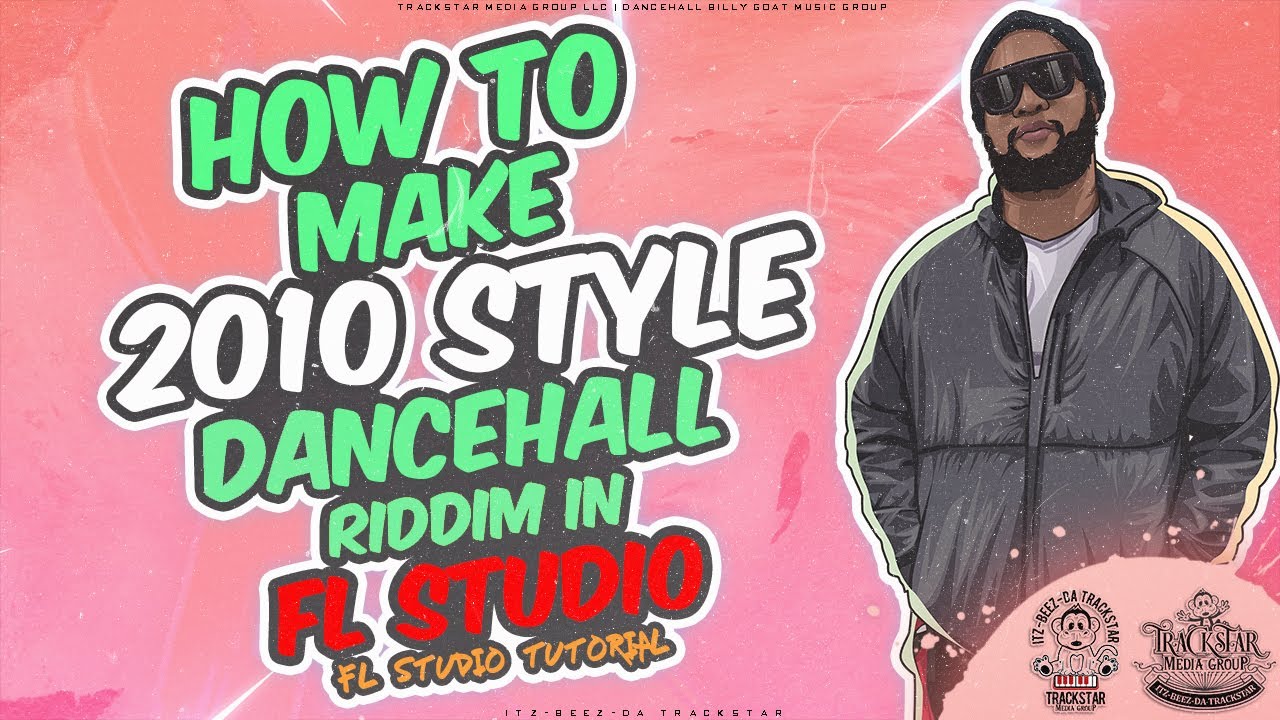 How To Make A 2010's Style Dancehall Riddim | 🎼📀 Itz-Beez-Da TrackStar ...