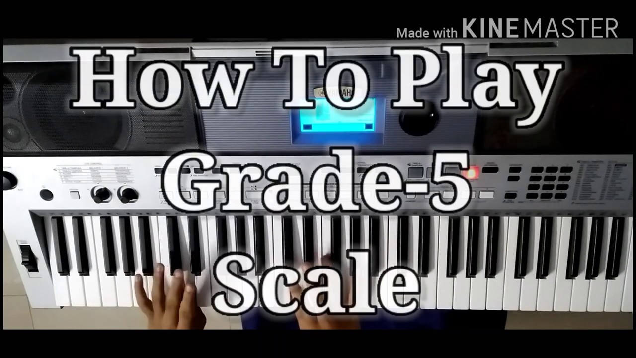 How to play scale Grade 5;Part 4 - YouTube