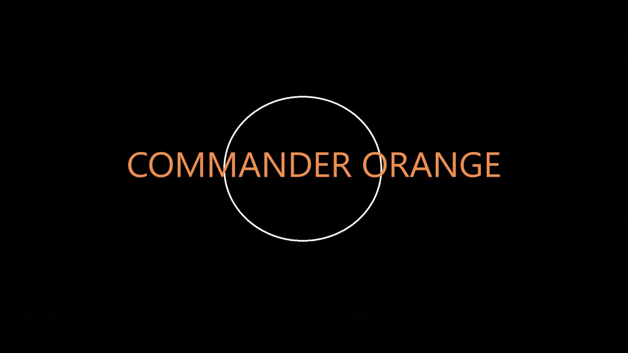 COMMANDER ORANGE FULL INTRO MUSIC - YouTube