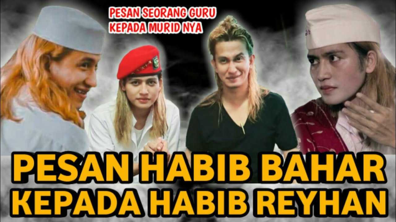 PESAN HABIB BAHAR KEPADA HABIB REYHAN AL QADRI - YouTube